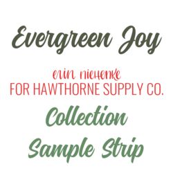 Evergreen Joy by Erin Niehenke | Hawthorne Supply Co