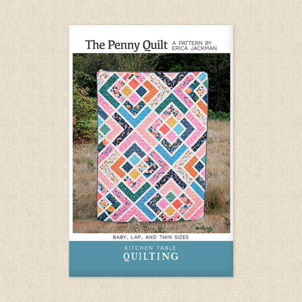 The Penny Quilt Sewing Pattern by Kitchen Table Quilting | Hawthorne ...